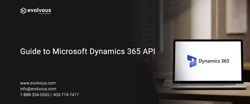 Guide to Microsoft Dynamics 365 API - Evolvous
